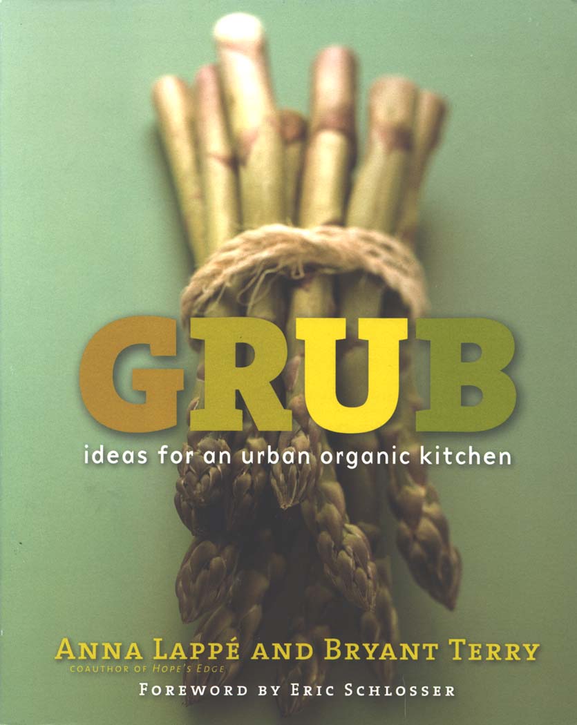 GRUB: Ideas for an Urban Organic Kitchen - Real Food Media